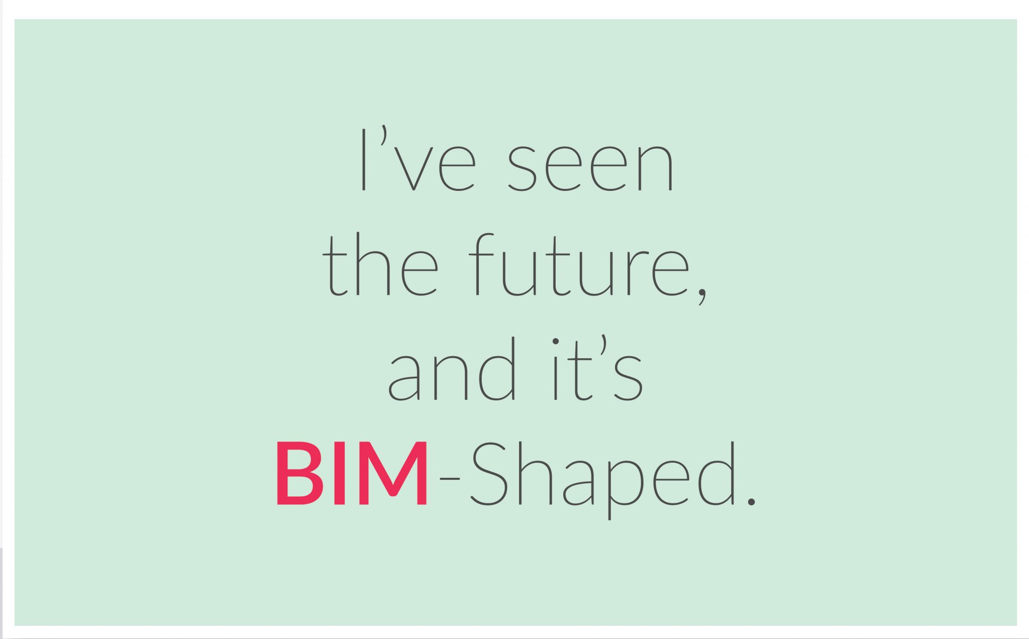 Future-BIM-Shaped–BIM-architecture-quotes–United-BIM-04 | United-BIM Future-BIM-Shaped–BIM-architecture-quotes–United-BIM-04 | United-BIM